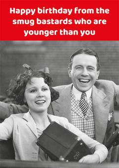Funny birthday card by Comedy Card Company - Smug bastards