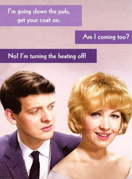 Funny greeting card by Gee Gee - Get your coat on – Comedy Card Company