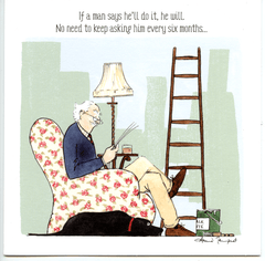Funny card by Tottering by Gently - If a man says he'll do it ...