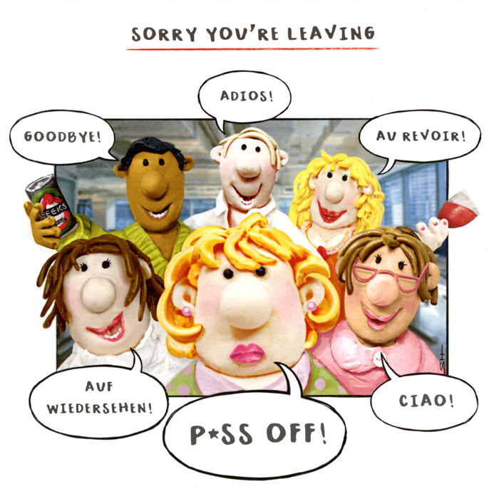 Funny Leaving card by Model Family - Piss off – Comedy Card Company