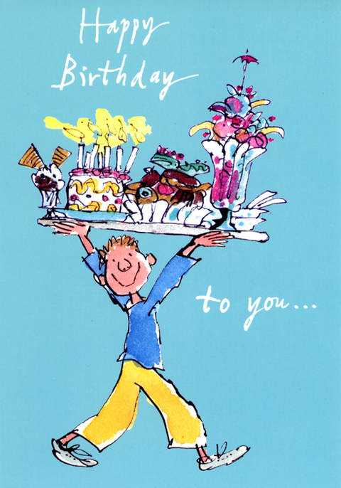 Humorous birthday card by Quentin Blake - Happy birthday to you ...