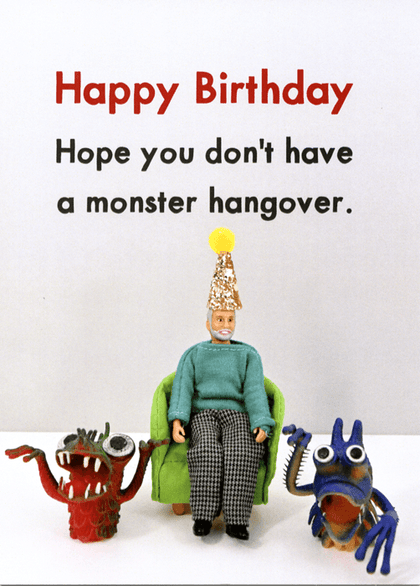 Humorous birthday card by Bold & Bright - Monster hangover – Comedy ...
