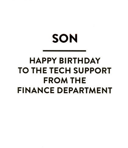 Funny birthday card - Son - Tech Support – Comedy Card Company