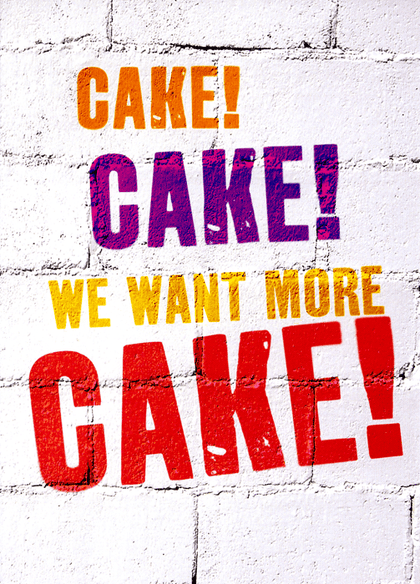 Funny Cards Brainbox Candy Cake! We want more cake! Comedy Card Company