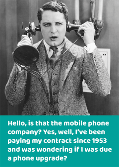Humorous greeting card - Phone upgrade – Comedy Card Company